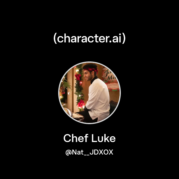 Chat with Chef Luke | character.ai | AI Chat, Reimagined–Your Words ...