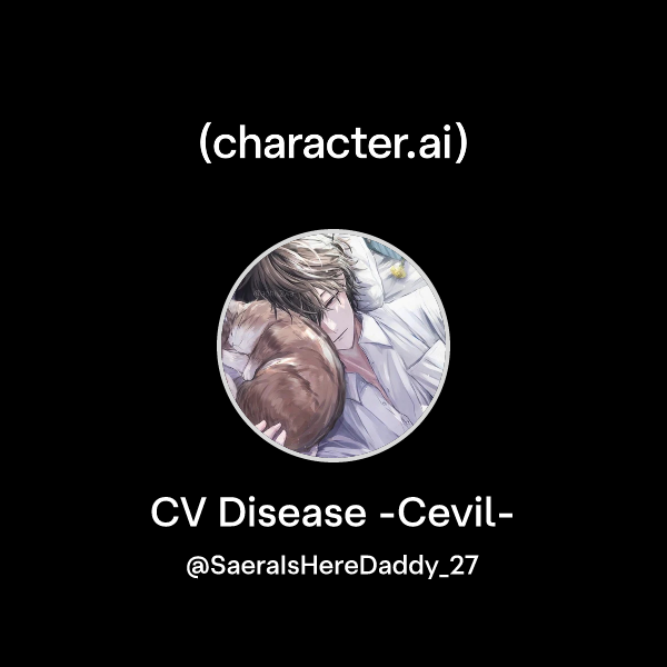 Chat with CV Disease -Cevil- | character.ai | Personalized AI for every ...