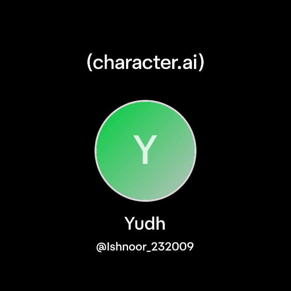 Chat with Yudh | character.ai | AI Chat, Reimagined–Your Words. Your World.