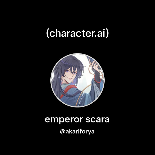 Chat with emperor scara | character.ai | AI Chat, Reimagined–Your Words. Your World.