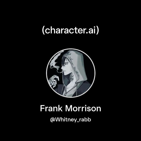 Chat with Frank Morrison | character.ai | Personalized AI for every ...