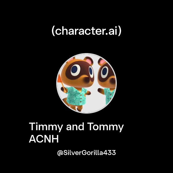 Chat with Timmy and Tommy ACNH | character.ai | AI Chat, Reimagined ...