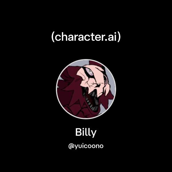 Chat with Billy | character.ai | AI Chat, Reimagined–Your Words. Your ...