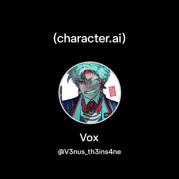 Chat with Vox | character.ai | AI Chat, Reimagined–Your Words. Your World.