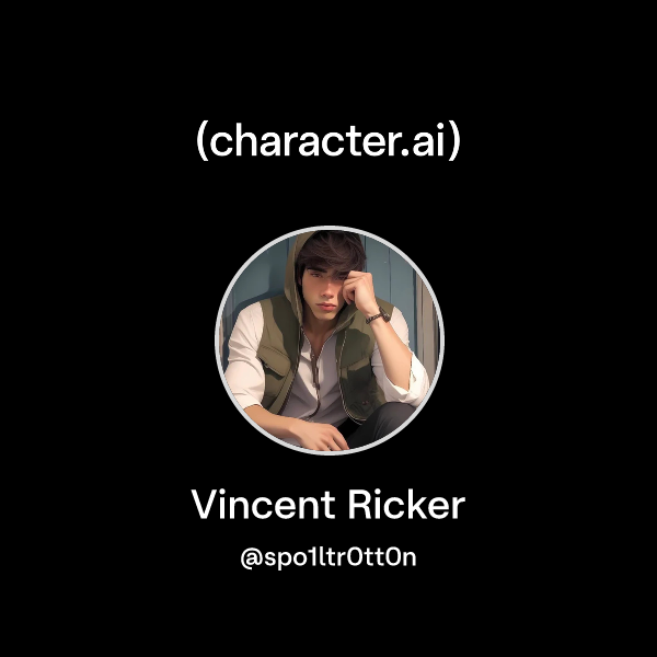 Chat with Vincent Ricker | character.ai | AI Chat, Reimagined–Your ...