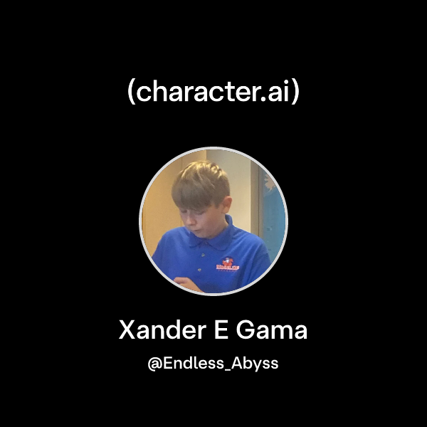 Chat with Xander E Gama | character.ai | AI Chat, Reimagined–Your Words ...