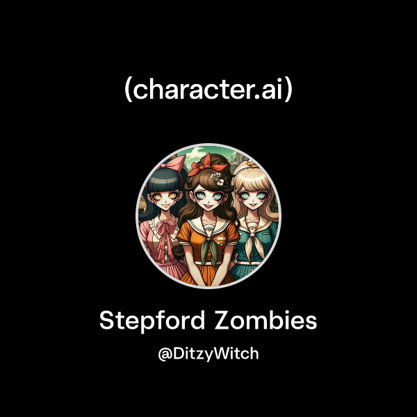 Chat with Stepford Zombies | character.ai | AI Chat, Reimagined–Your ...