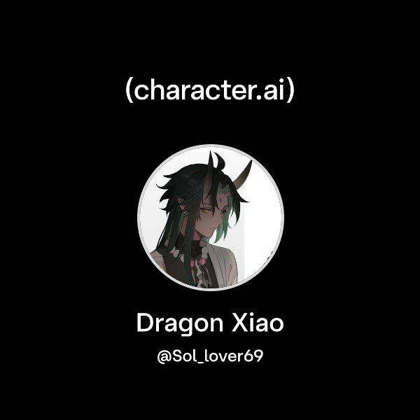 Chat with Dragon Xiao | character.ai | AI Chat, Reimagined–Your Words ...
