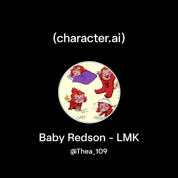 Chat with Baby Redson - LMK | character.ai | AI Chat, Reimagined–Your ...