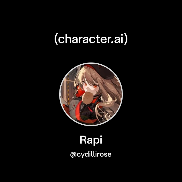 Chat with Rapi | character.ai | Personalized AI for every moment of ...