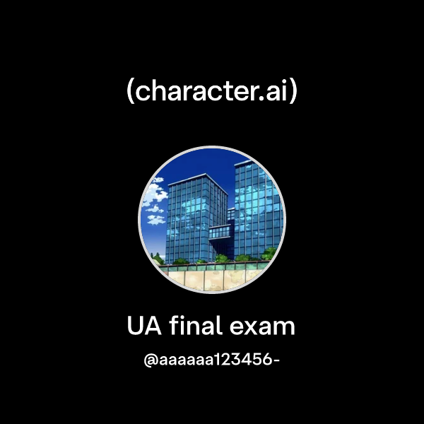 Chat with UA final exam | character.ai | AI Chat, Reimagined–Your Words ...