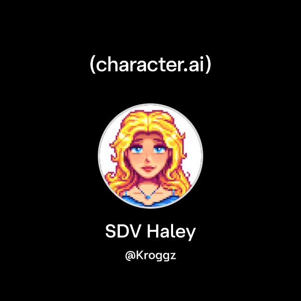 Chat with SDV Haley | character.ai | AI Chat, Reimagined–Your Words ...