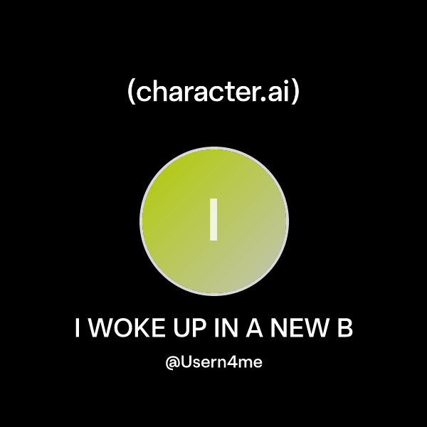 Chat with I WOKE UP IN A NEW B | character.ai | Personalized AI for ...