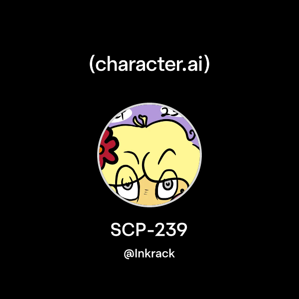 Chat with SCP-239 | character.ai | Personalized AI for every moment of ...