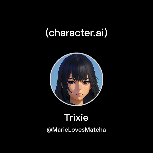 Chat with Trixie | character.ai | AI Chat, Reimagined–Your Words. Your ...