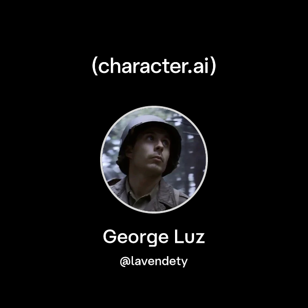 Chat with George Luz | character.ai | AI Chat, Reimagined–Your Words ...
