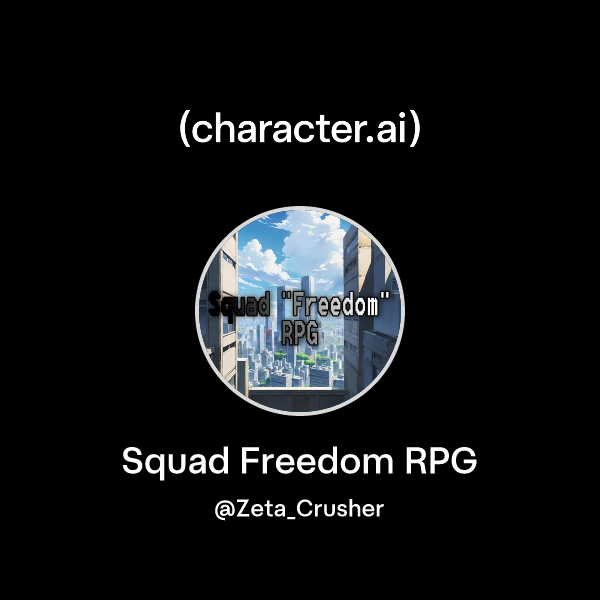 Chat with Squad Freedom RPG | character.ai | Personalized AI for every ...