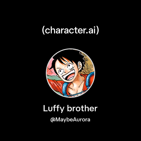 Chat with Luffy brother | character.ai | Personalized AI for every ...