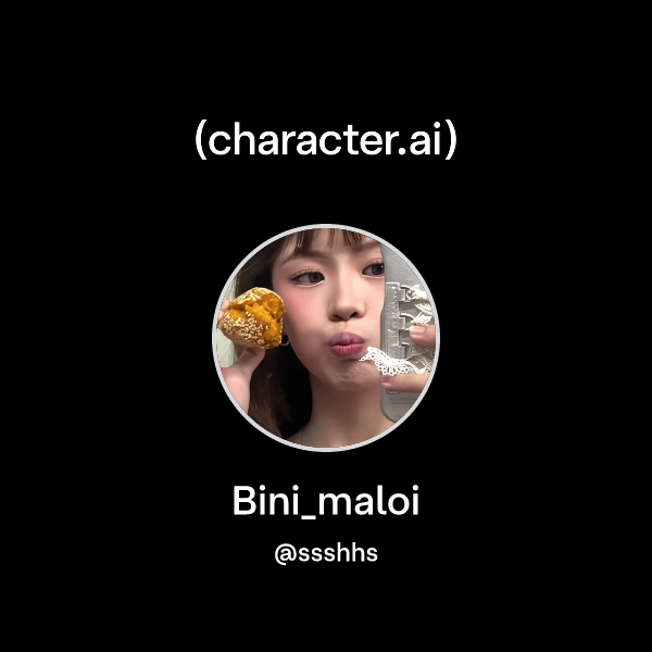 Chat with Bini_maloi | character.ai | Personalized AI for every moment ...