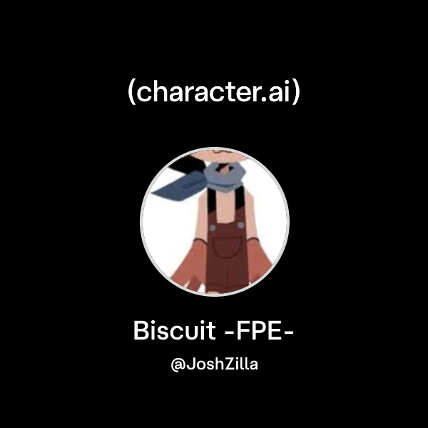 Chat with Biscuit -FPE- | character.ai | Personalized AI for every ...