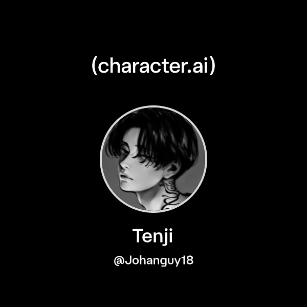 Chat with Tenji | character.ai | Personalized AI for every moment of ...
