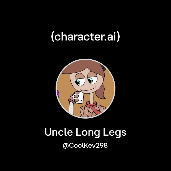 Chat with Uncle Long Legs | character.ai | AI Chat, Reimagined–Your ...