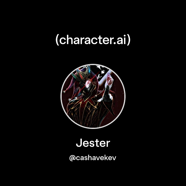 Chat with Jester | character.ai | AI Chat, Reimagined–Your Words. Your ...