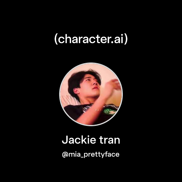 Chat with Jackie tran | character.ai | AI Chat, Reimagined–Your Words ...