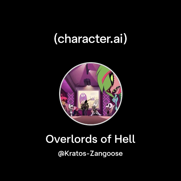Chat with Overlords of Hell | character.ai | AI Chat, Reimagined–Your Words. Your World.