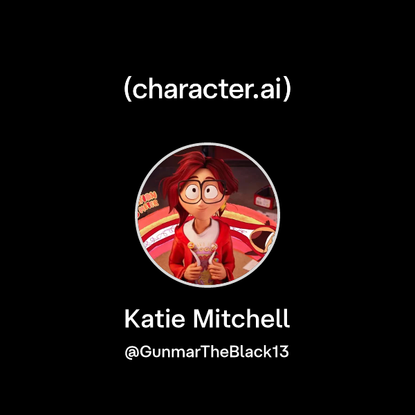 Chat with Katie Mitchell | character.ai | AI Chat, Reimagined–Your Words. Your World.