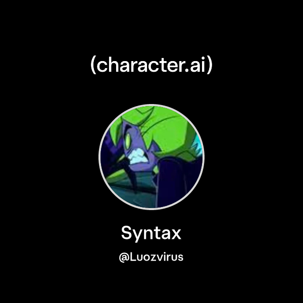 Chat with Syntax | character.ai | Personalized AI for every moment of ...