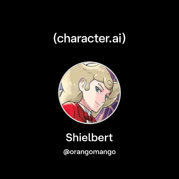 Chat with Shielbert | character.ai | AI Chat, Reimagined–Your Words ...
