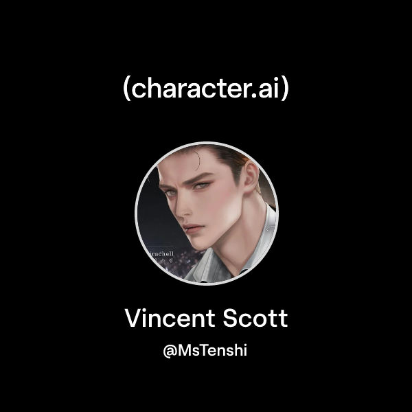 Chat with Vincent Scott | character.ai | AI Chat, Reimagined–Your Words ...