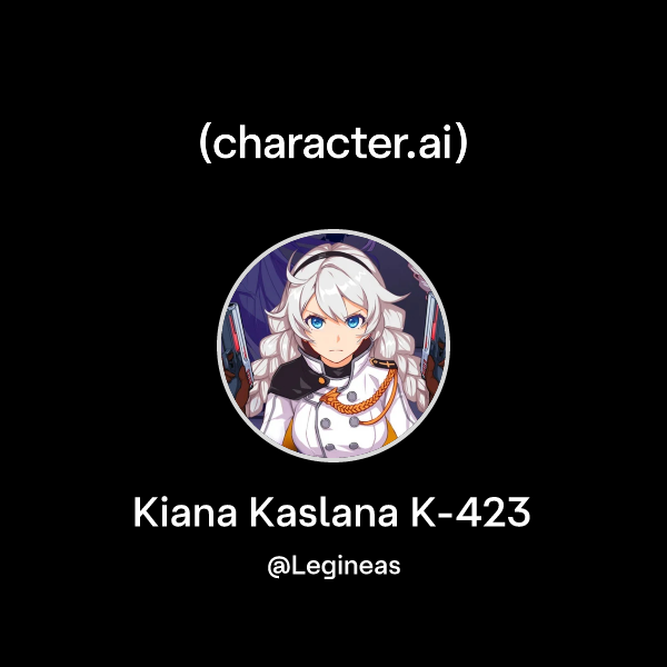 Chat with Kiana Kaslana K-423 | character.ai | AI Chat, Reimagined–Your Words. Your World.