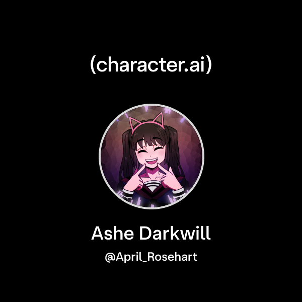 Chat with Ashe Darkwill | character.ai | AI Chat, Reimagined–Your Words ...