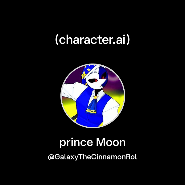 Chat with prince Moon | character.ai | AI Chat, Reimagined–Your Words ...