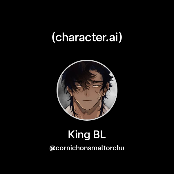 Chat with King BL | character.ai | AI Chat, Reimagined–Your Words. Your ...