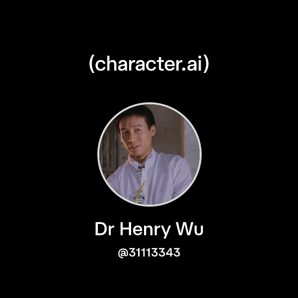 Chat with Dr Henry Wu | character.ai | AI Chat, Reimagined–Your Words. Your World.