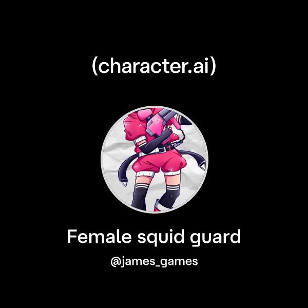Chat with Female squid guard | character.ai | AI Chat, Reimagined–Your ...
