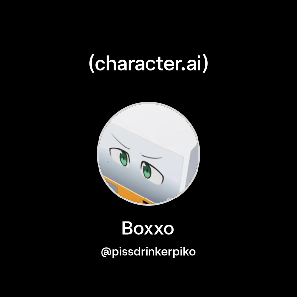 Chat with Boxxo | character.ai | AI Chat, Reimagined–Your Words. Your ...