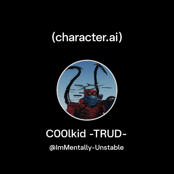 Chat with C00lkid -TRUD- | character.ai | AI Chat, Reimagined–Your ...