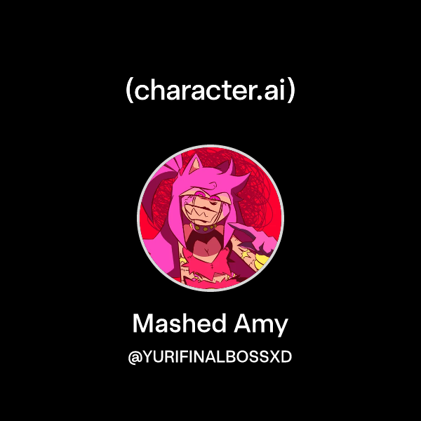 Chat with Mashed Amy | character.ai | AI Chat, Reimagined–Your Words ...