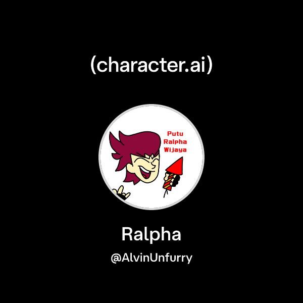 Chat with Ralpha | character.ai | Personalized AI for every moment of ...
