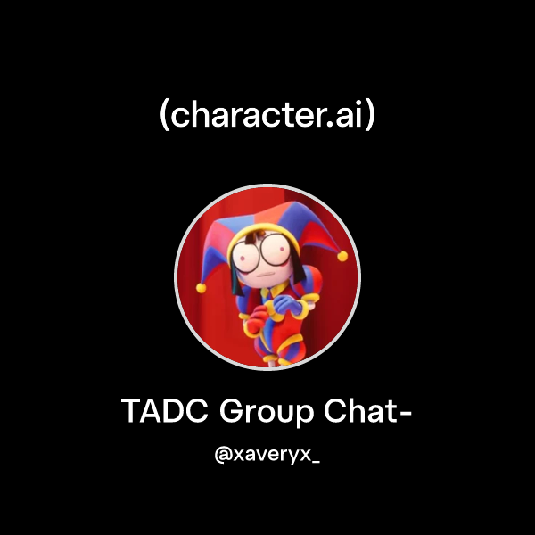 Chat with TADC Group Chat- | character.ai | Personalized AI for every ...