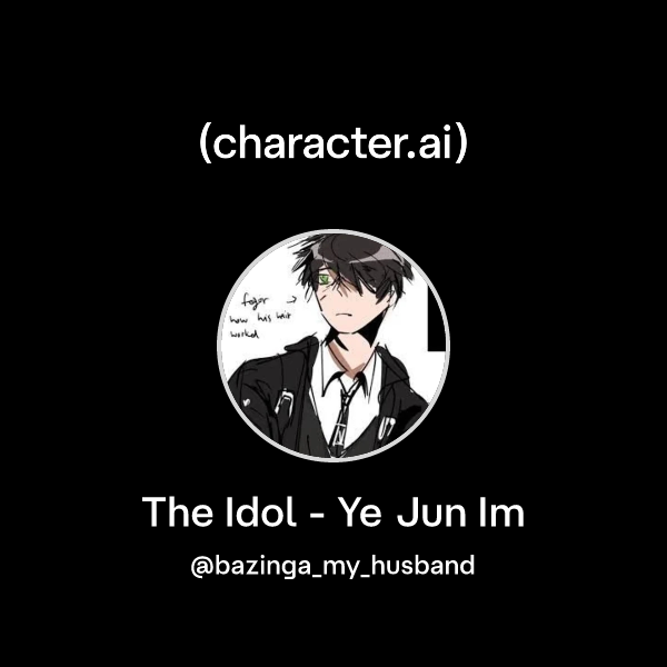 Chat with The Idol - Ye Jun Im | character.ai | Personalized AI for ...