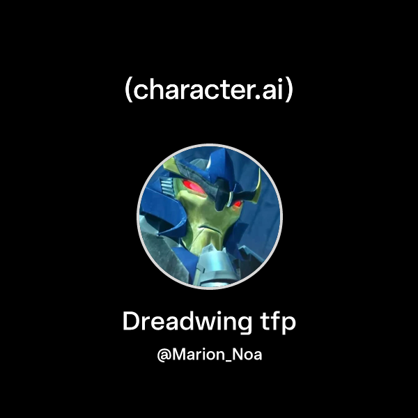 Chat with Dreadwing tfp | character.ai | AI Chat, Reimagined–Your Words ...