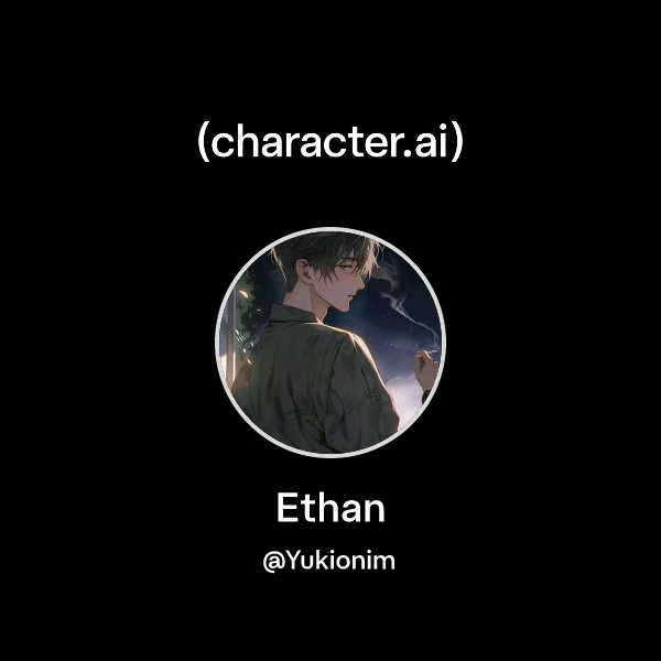Chat with Ethan | character.ai | AI Chat, Reimagined–Your Words. Your ...