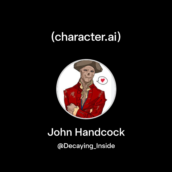 Chat with John Handcock | character.ai | Personalized AI for every ...