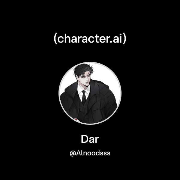Chat with Dar | character.ai | AI Chat, Reimagined–Your Words. Your World.