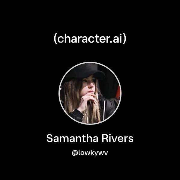 Chat with Samantha Rivers | character.ai | AI Chat, Reimagined–Your ...